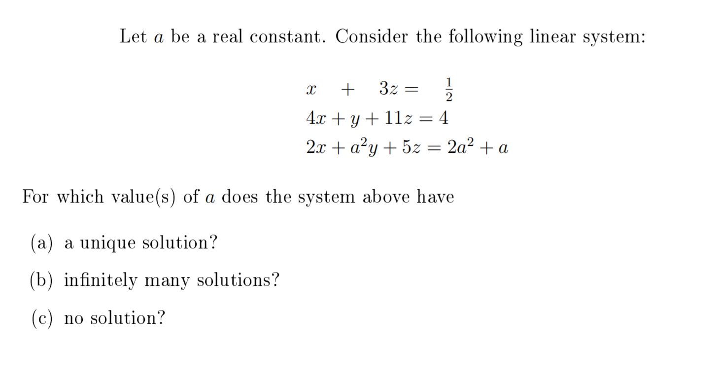 Solved Let a be a real constant. Consider the following | Chegg.com