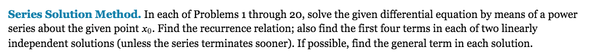 Solved Series Solution Method. In each of Problems 1 through | Chegg.com