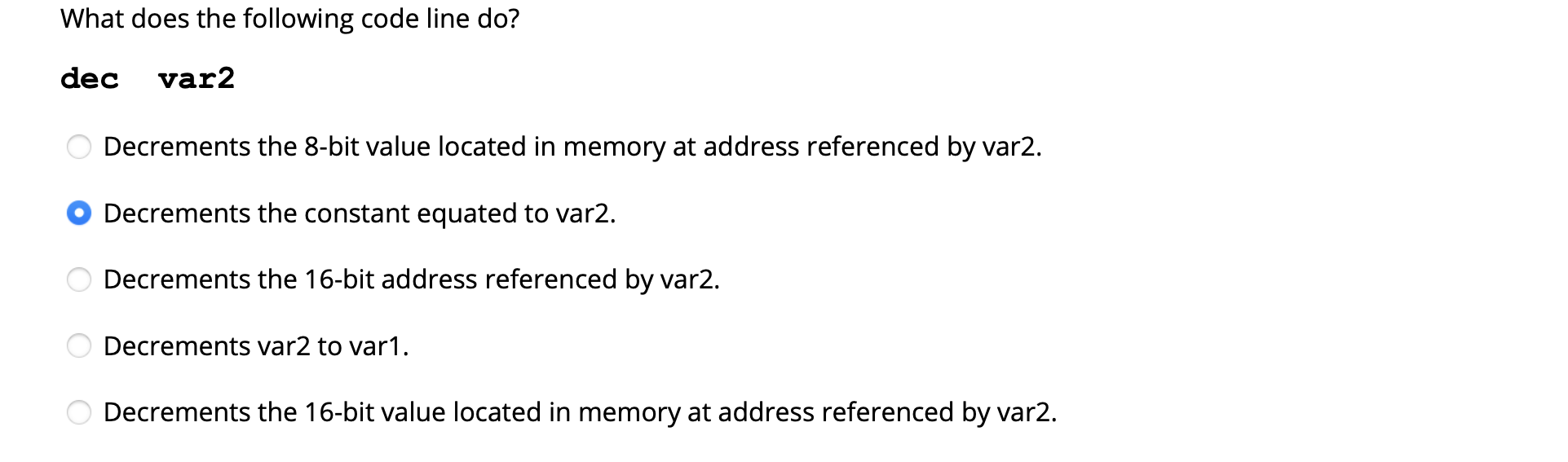 Solved What does the following code line do? dec var2 | Chegg.com