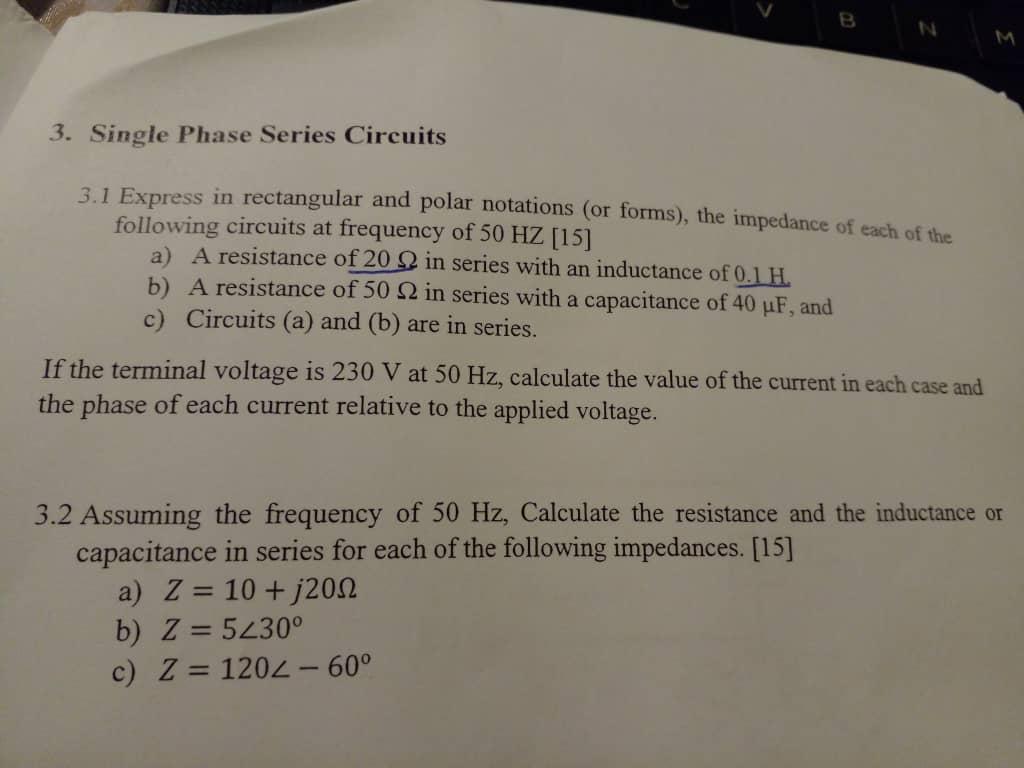 Solved B N M 3. Single Phase Series Circuits 3.1 Express in | Chegg.com