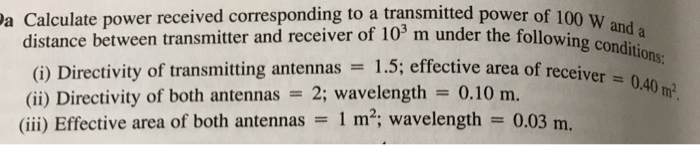Solved a Calculate power received corresponding to a | Chegg.com