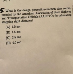 Solved . What is the design perception-reaction time recom- | Chegg.com