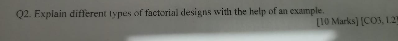 Solved Explain different types of factorial designs with the | Chegg.com