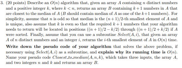 Solved 3. (20 points) Describe an O(n) algorithm that, given | Chegg.com