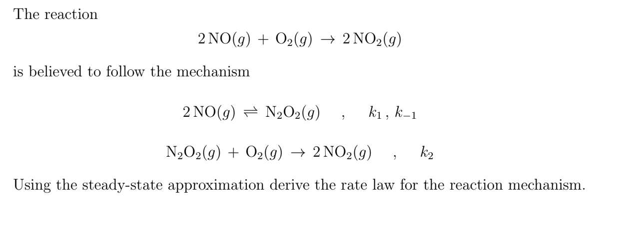 Solved The reaction 2 NO(g) + O2(g) + 2 NO2(g) is believed | Chegg.com