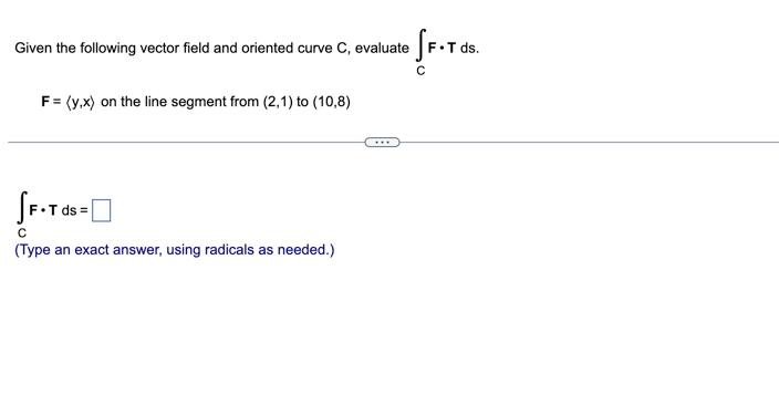 Solved Given The Following Vector Field And Oriented Curve
