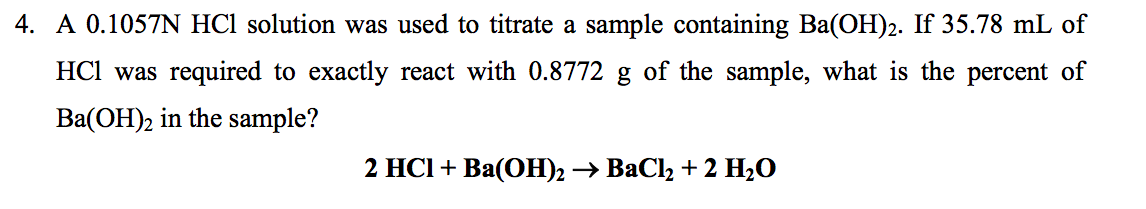 Solved 4. A 0.1057N HCl solution was used to titrate a | Chegg.com