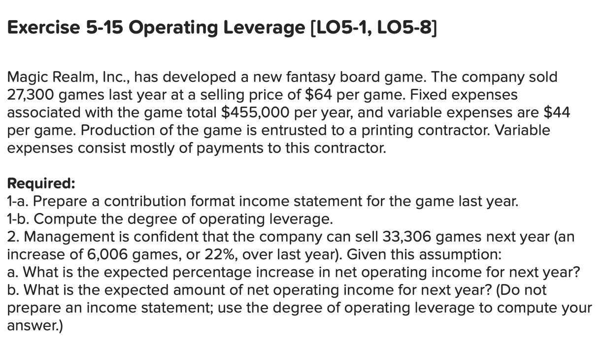Solved Exercise 5-15 Operating Leverage (LO5-1, LO5-8] Magic | Chegg.com