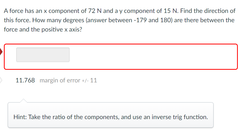 Solved A force has an x component of 72 N and a y component | Chegg.com