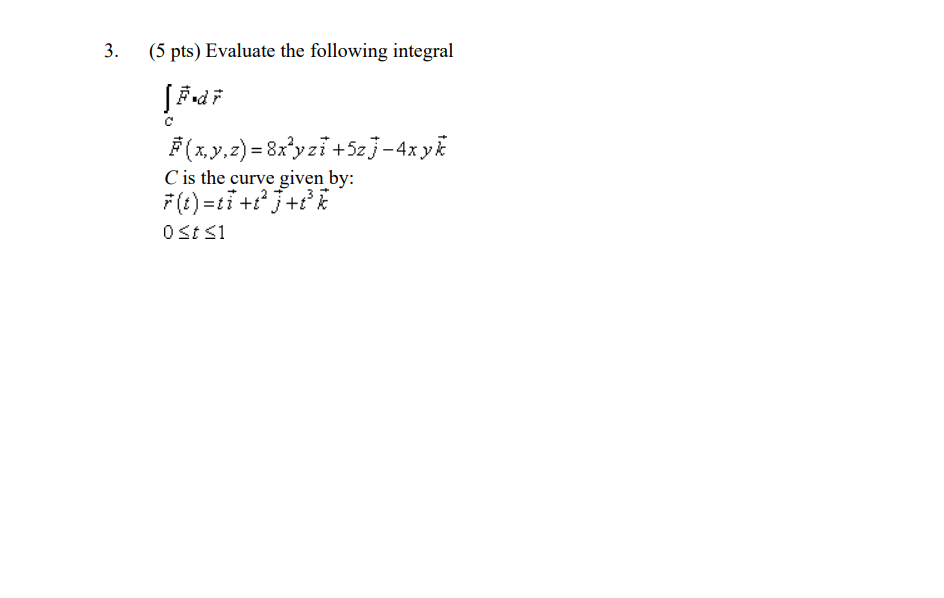 Solved 3. (5 pts) Evaluate the following integral \\[ | Chegg.com