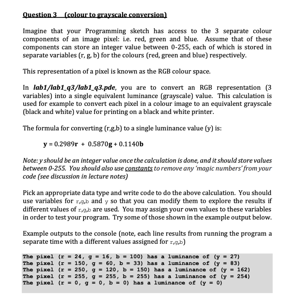 Solved Question 3 (colour to grayscale conversion) Imagine | Chegg.com