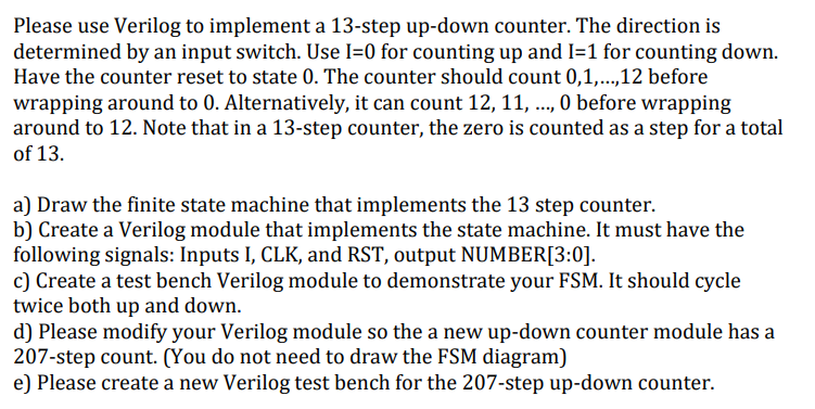 Solved Please use Verilog to implement a 13-step up-down | Chegg.com