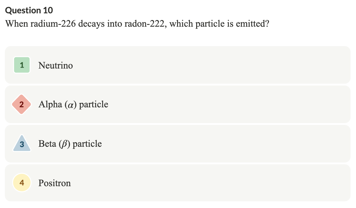 Solved Question 10 When radium-226 decays into radon-222, | Chegg.com
