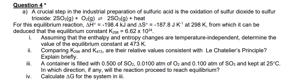 Solved Question 4* a) A crucial step in the industrial | Chegg.com