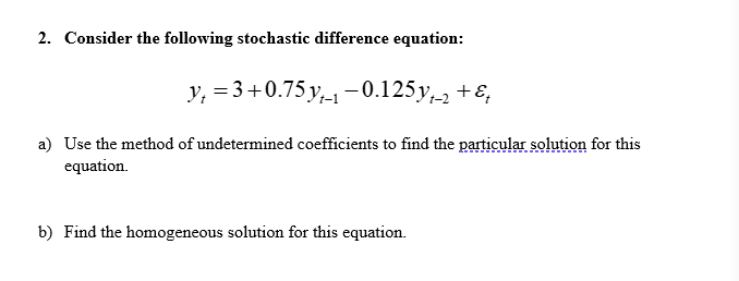 Solved 2. Consider the following stochastic difference | Chegg.com