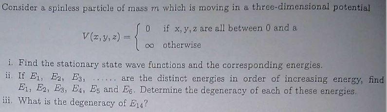 Solved Consider a spinless particle of mass m which is | Chegg.com