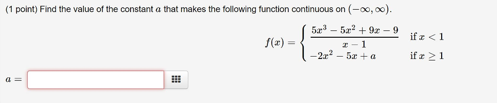 Solved (1 point) Find the value of the constant a that makes | Chegg.com