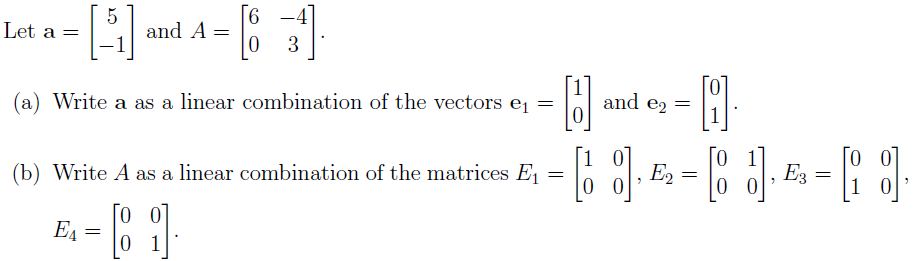 Solved 6 and A Let a = 3 0 and e2 linear combination of the | Chegg.com