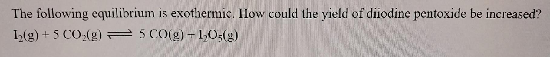 Solved -decrease pressure -increase pressure -decrease | Chegg.com