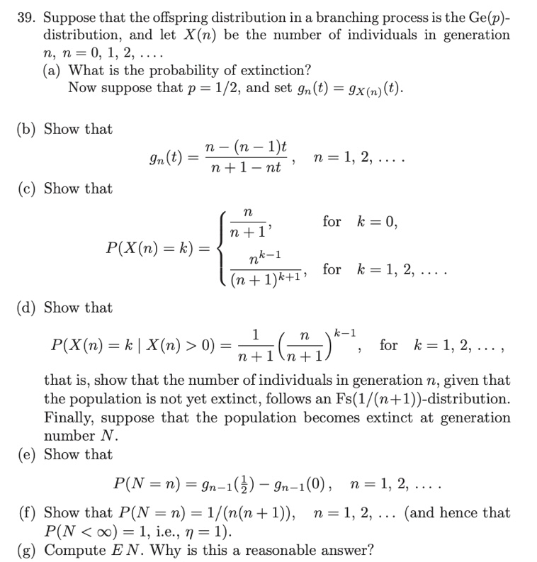 Solved 39. Suppose that the offspring distribution in a | Chegg.com