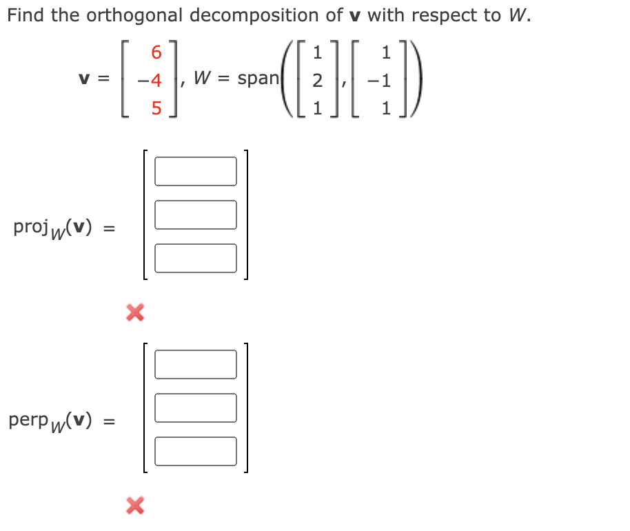 Solved Find the orthogonal decomposition of v ﻿with respect | Chegg.com