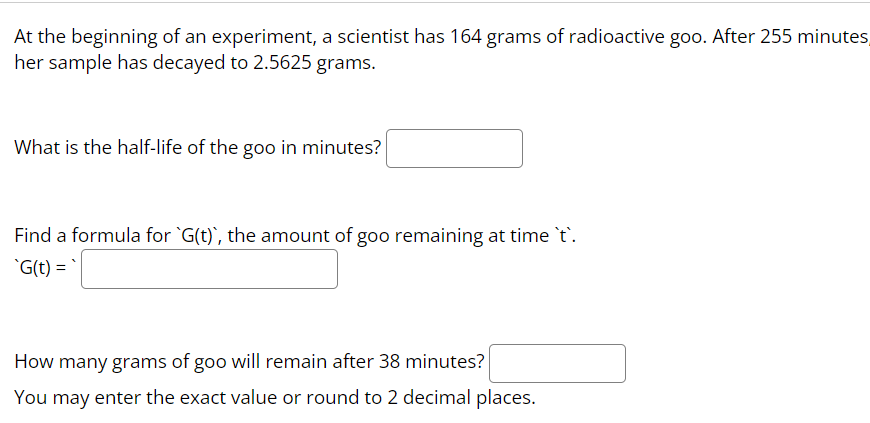 Solved At the beginning of an experiment, a scientist has | Chegg.com