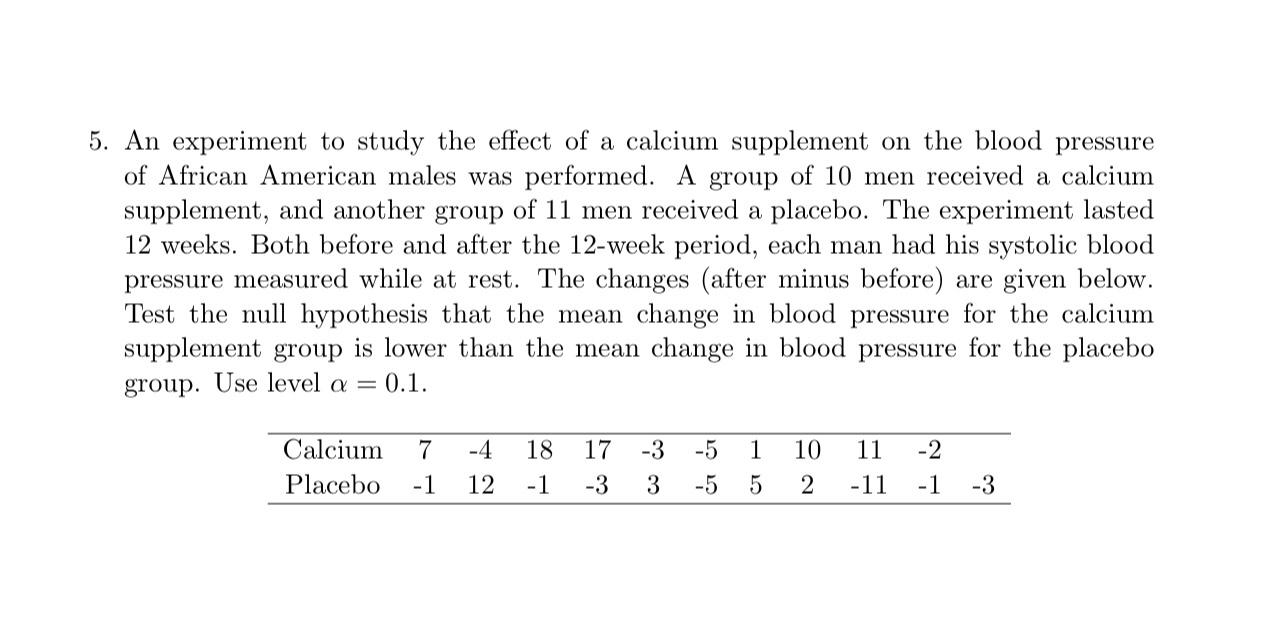 Solved 5. An experiment to study the effect of a calcium | Chegg.com