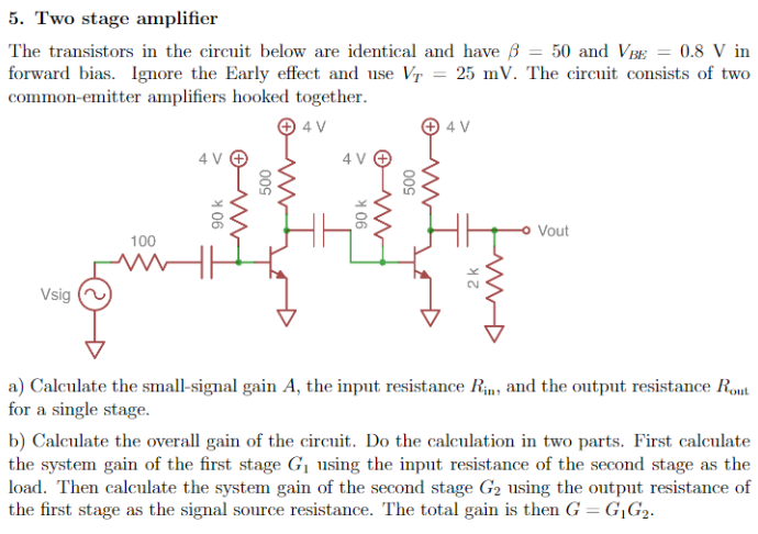 Solved 5. Two stage amplifier The transistors in the circuit | Chegg.com