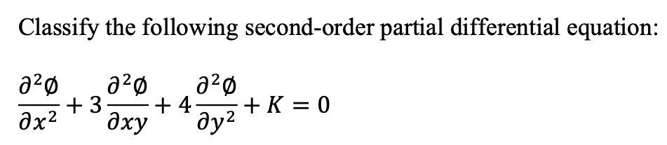 Solved Classify The Following Second Order Partial
