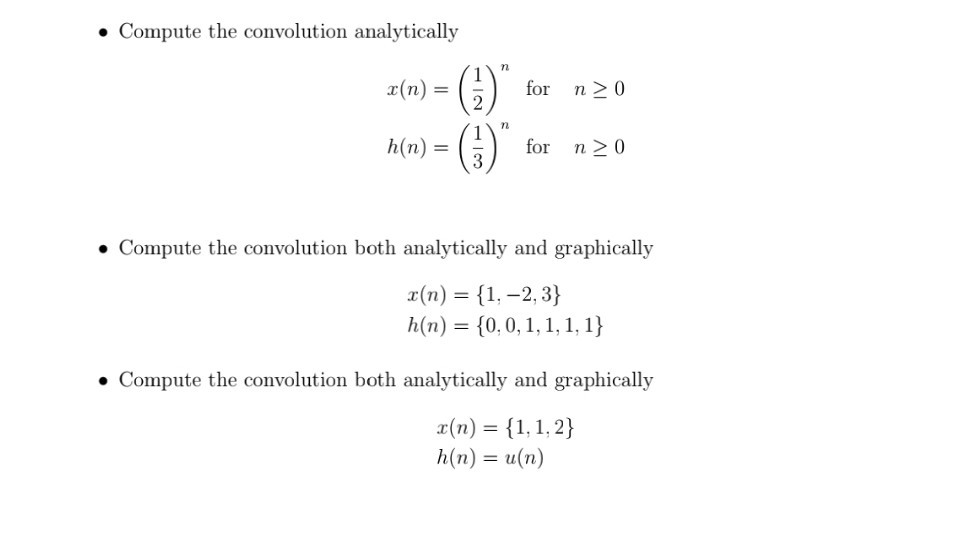 Solved . Compute the convolution analytically x(n) = (5) | Chegg.com