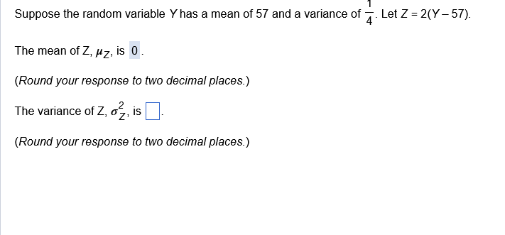 Solved Suppose the random variable Y has a mean of 57 and a | Chegg.com