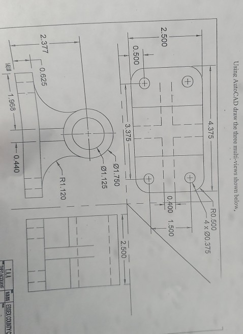 Solved Using AutoCAD draw the three multi-views shown below. | Chegg.com