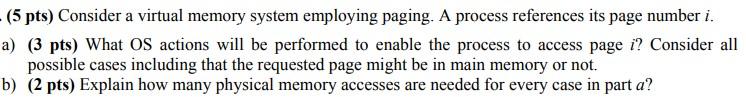 Solved (5 pts) Consider a virtual memory system employing | Chegg.com