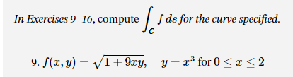 Solved In Exercises 9-16, compute ∫Cfds for the curve | Chegg.com