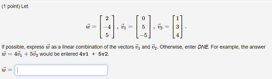 Solved 1 Point Let W 4 V1 If Possible Express W As A