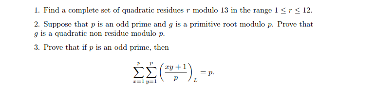 Solved 1. Find a complete set of quadratic residues r modulo | Chegg.com