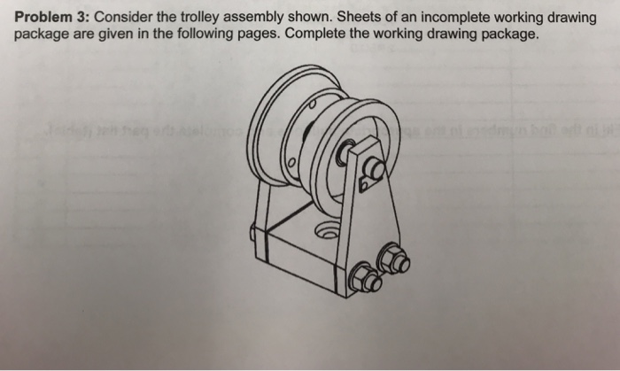 Solved Problem 3: Consider the trolley assembly shown. | Chegg.com