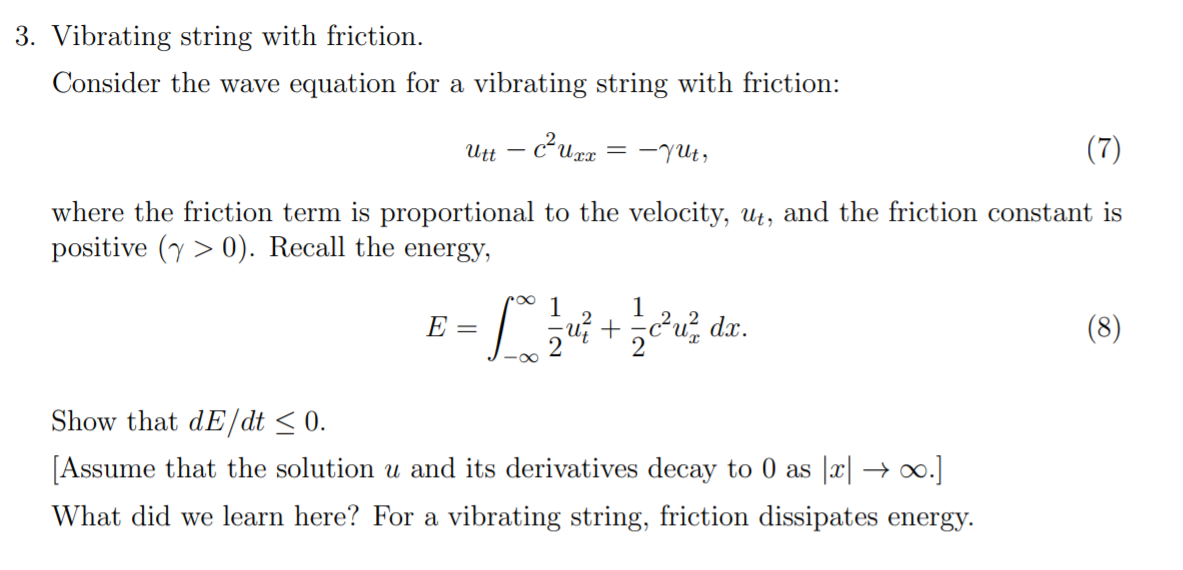 3. Vibrating string with friction. Consider the wave | Chegg.com