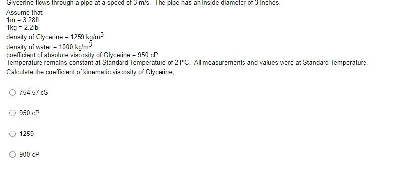 Solved Glycerine flows through a pipe at a speed of 3 m/s. | Chegg.com