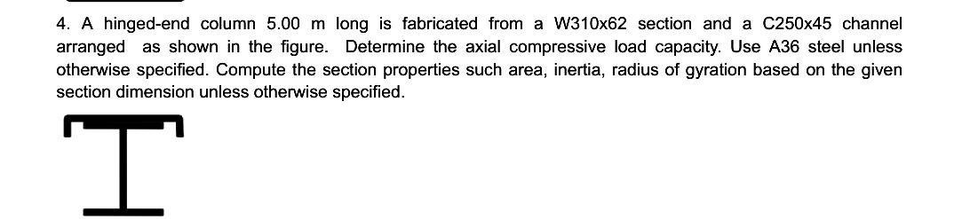 Solved 4. A hinged-end column 5.00 m long is fabricated from | Chegg.com