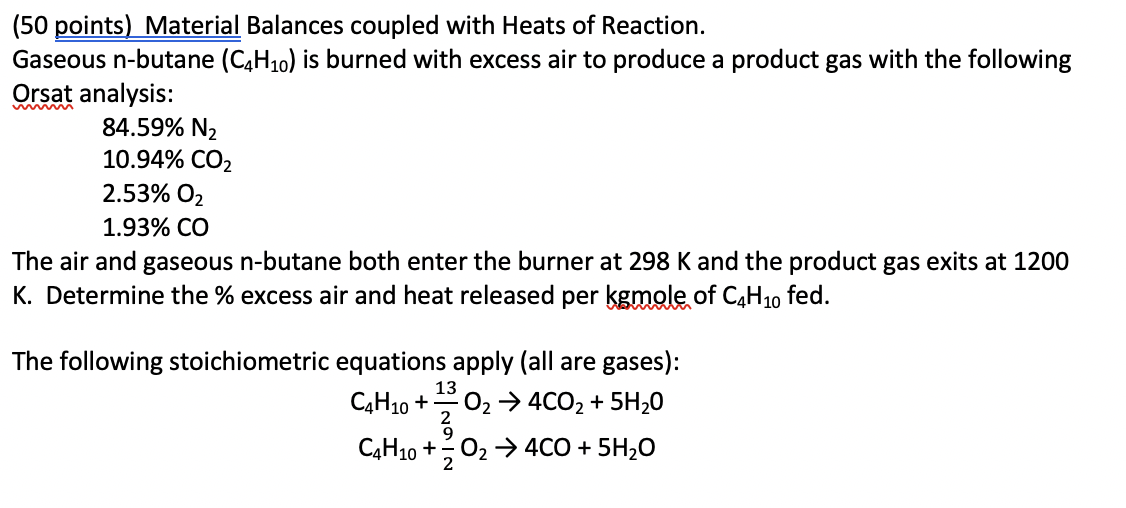 Solved (50 points) Material Balances coupled with Heats of | Chegg.com