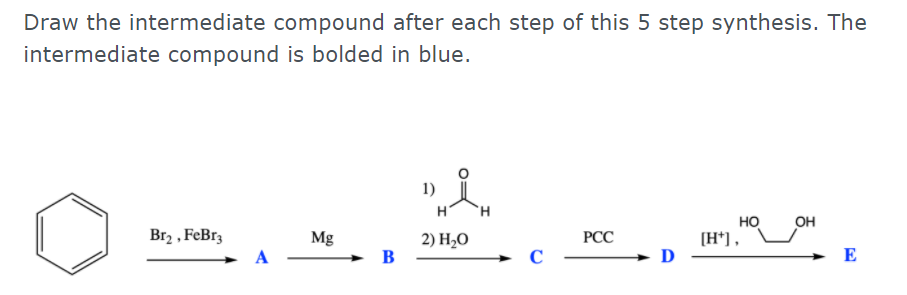 Solved Draw the intermediate compound after each step of | Chegg.com