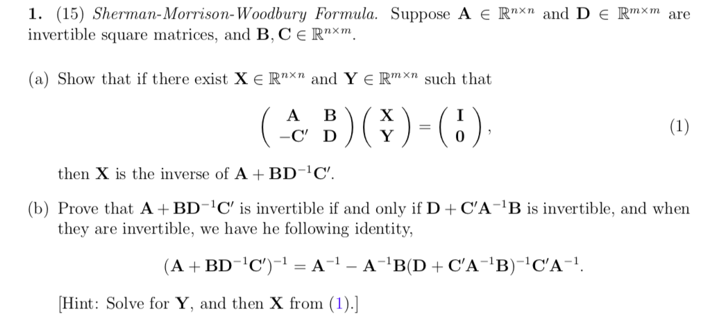 Solved 1. (15) Sherman-Morrison-Woodbury Formula. Suppose A | Chegg.com