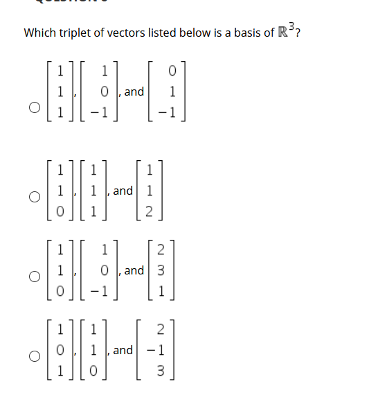 Solved Which triplet of vectors listed below is a basis of | Chegg.com