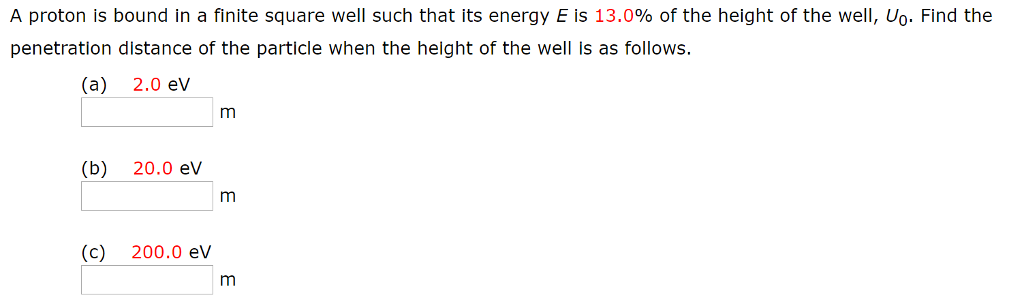 Solved A proton is bound in a finite square well such that | Chegg.com