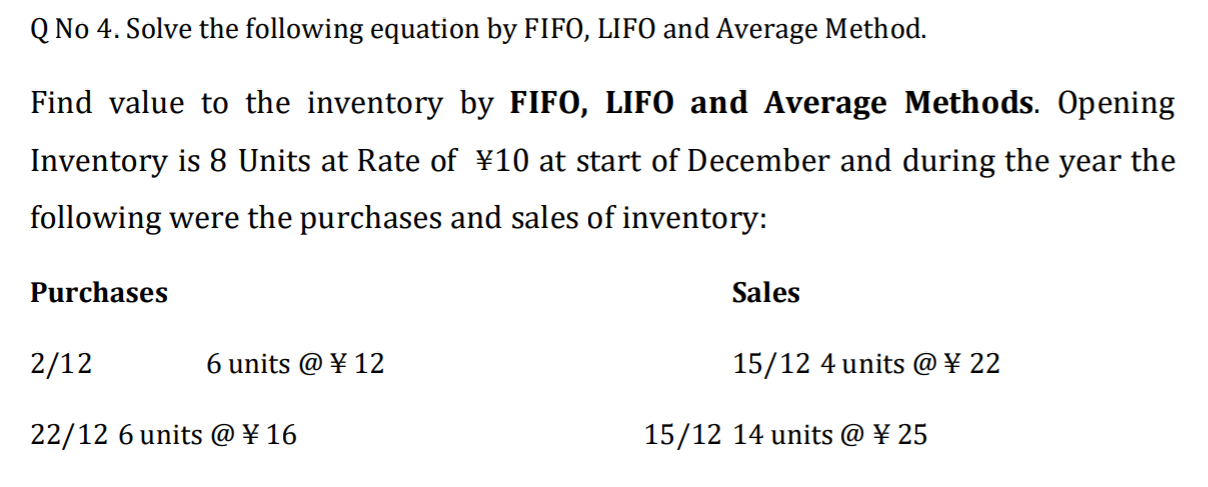 Solved Q No 4. Solve the following equation by FIFO, LIFO | Chegg.com