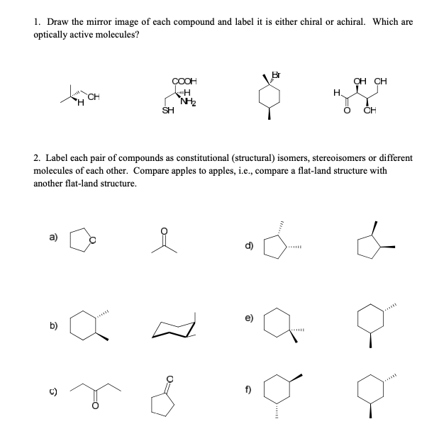 Solved 1. Draw the mirror image of each compound and label | Chegg.com