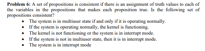 Solved Problem 6: A set of propositions is consistent if | Chegg.com