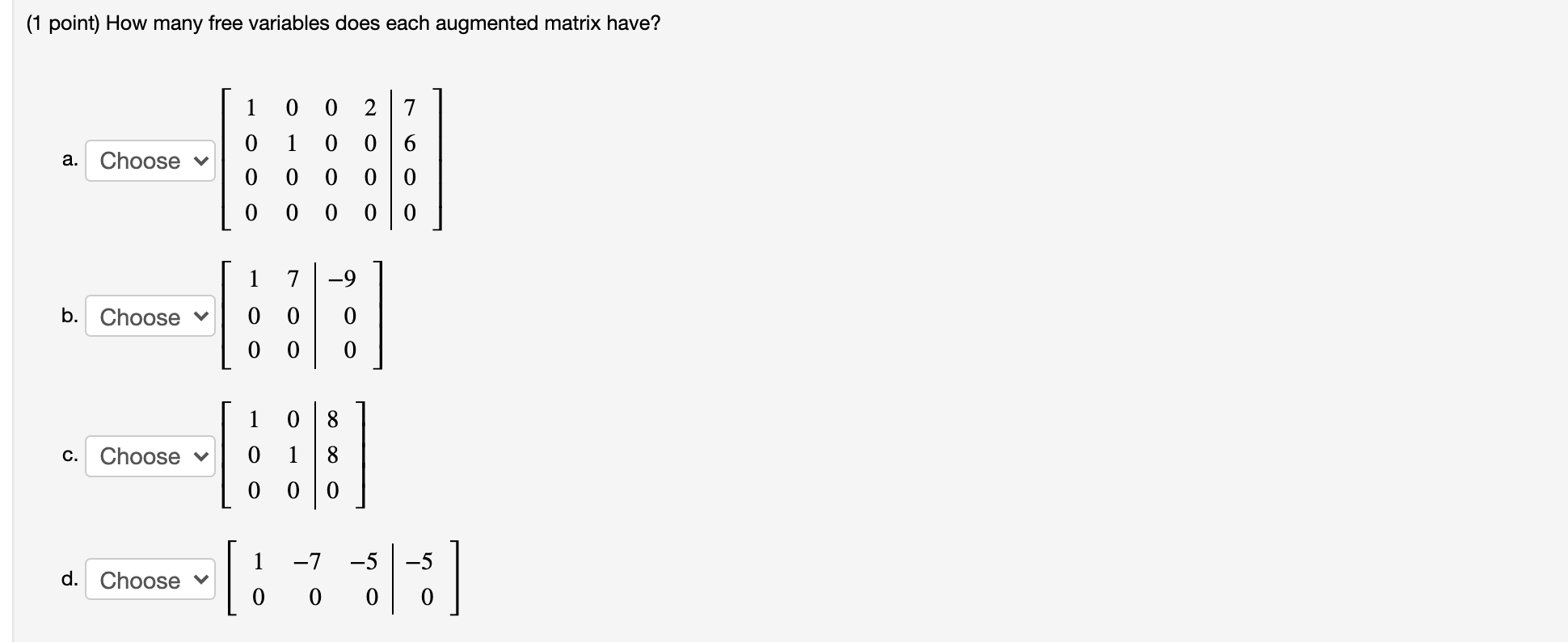 Solved (1 point) How many free variables does each augmented | Chegg.com