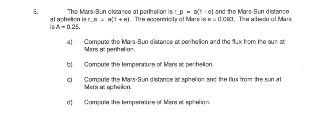 Solved The Mars-Sun distance at perihelion is r−p=a(1−e) and | Chegg.com